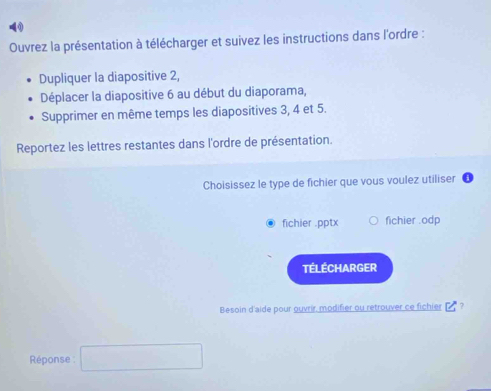 Résolu :Ouvrez la présentation à télécharger et suivez les instructions ...