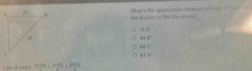 Solved: What is the approximate measure of angle F? Use the law of ...