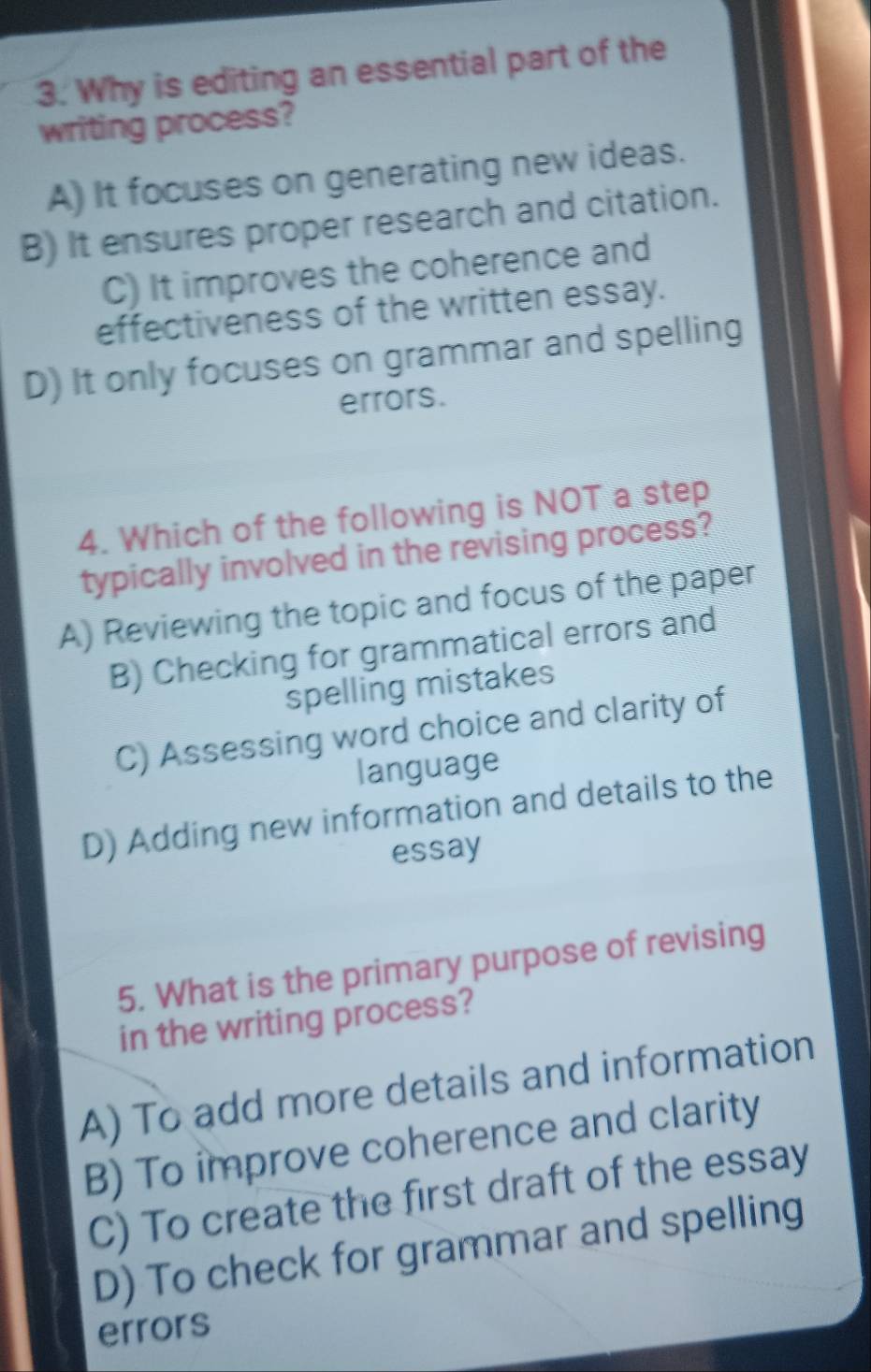 Solved: Why is editing an essential part of the writing process? A) It ...