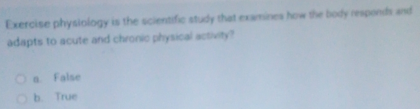 Résolu :Exercise physiology is the scientific study that examines how ...