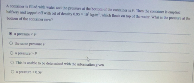 Solved: A container is filled with water and the pressure at the bottom ...