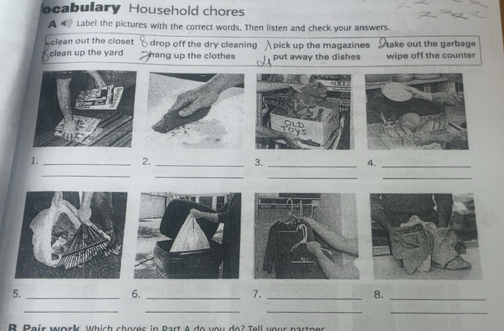 Giải quyết:ocabulary Household chores A Label the pictures with the ...