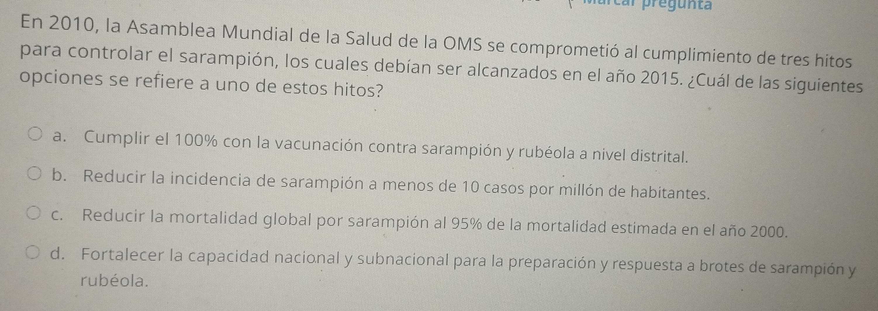 Resuelto:En 2010, la Asamblea Mundial de la Salud de la OMS se ...