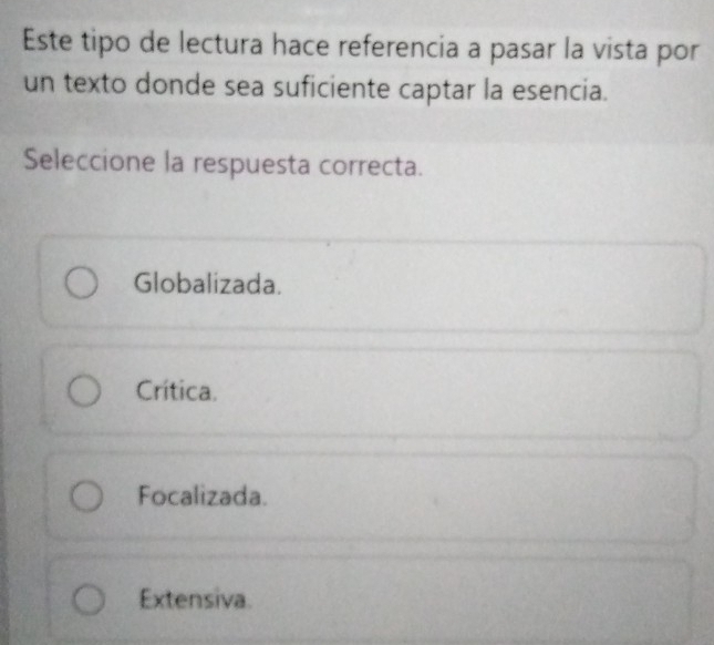 Resuelto:Este tipo de lectura hace referencia a pasar la vista por un ...