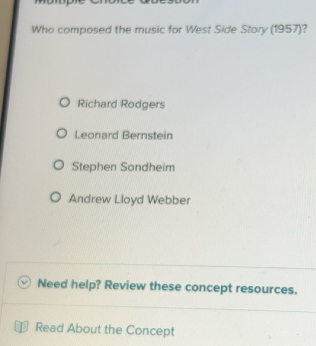 Solved: Who composed the music for West Side Story (1957)? Richard ...