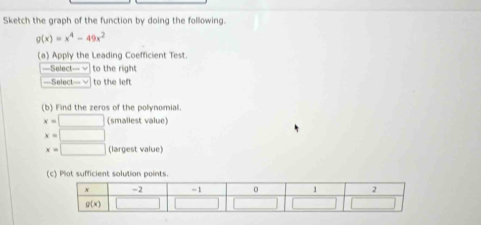 Solved: Sketch the graph of the function by doing the following. g(x)=x ...