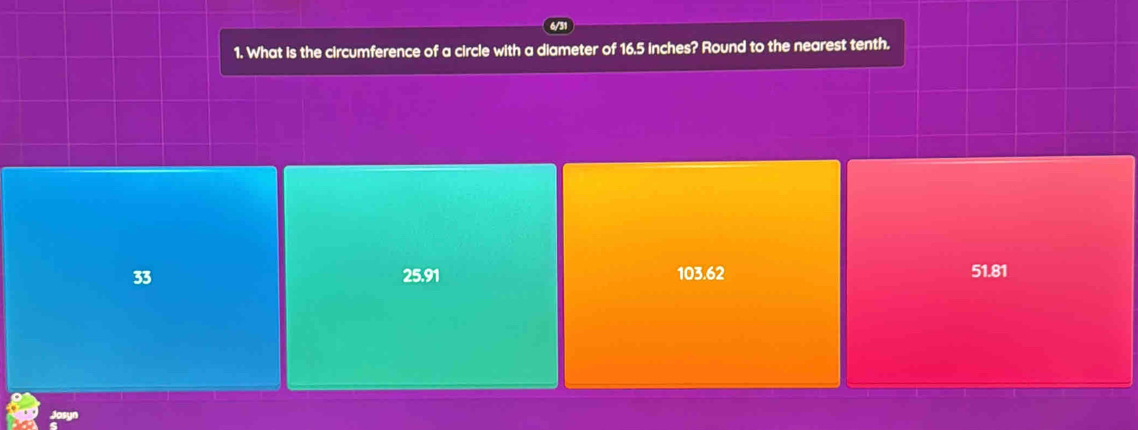 Solved: What is the circumference of a circle with a diameter of 16.5 ...