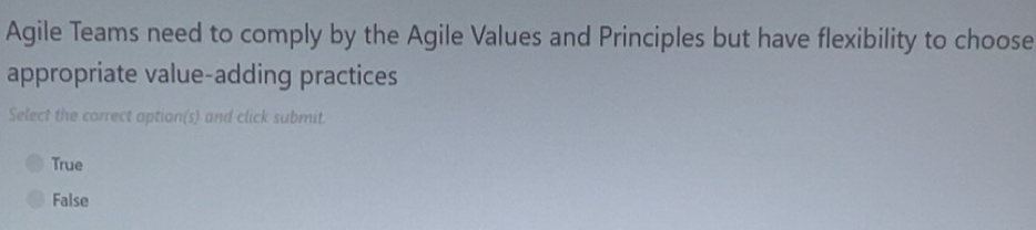 Résolu :Agile Teams need to comply by the Agile Values and Principles ...