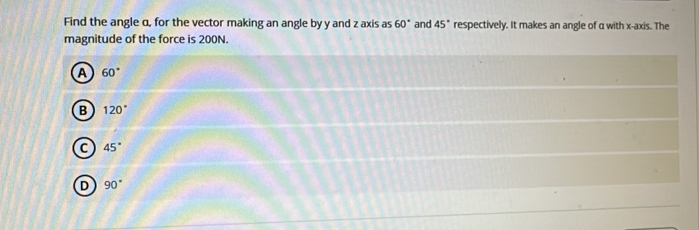 Solved: Find the angle α, for the vector making an angle by y and z ...