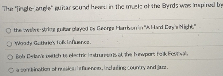 Solved: The “jingle-jangle" guitar sound heard in the music of the ...
