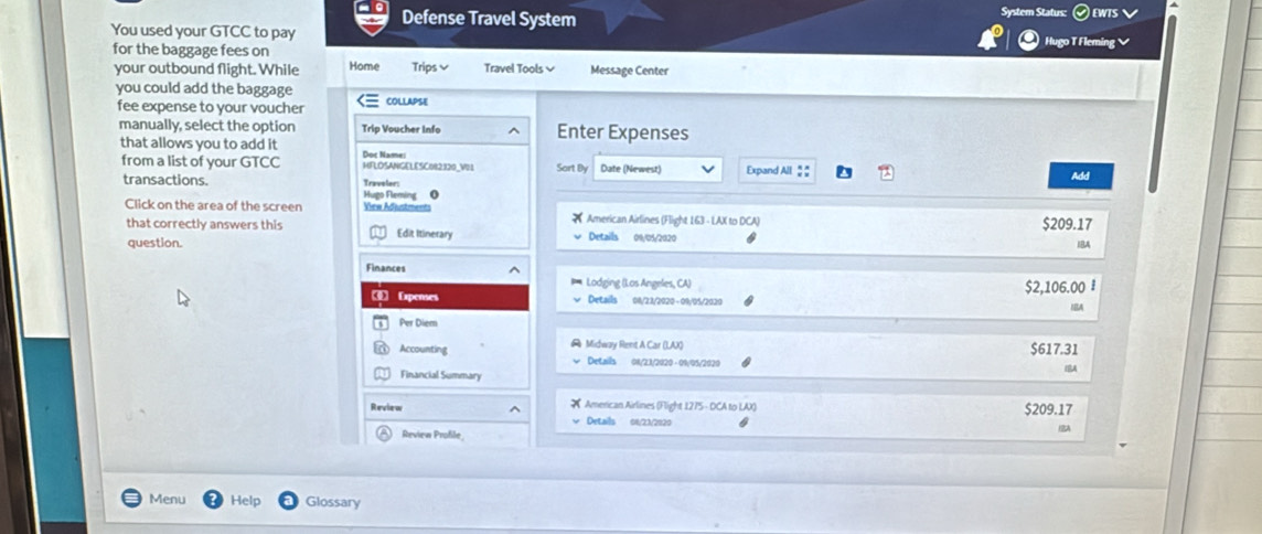 Solved: Defense Travel System System Status: EWTS You used your GTCC to ...