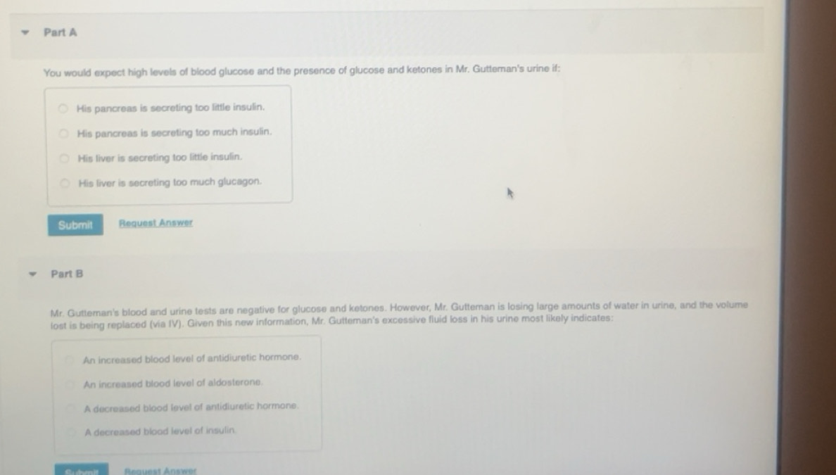 Solved: You would expect high levels of blood glucose and the presence ...