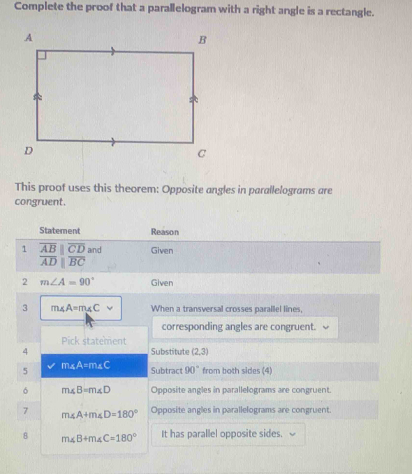 Solved: Complete the proof that a parallelogram with a right angle is a ...