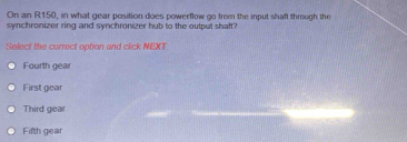 Solved: On an R150, in what gear position does powerflow go from the ...