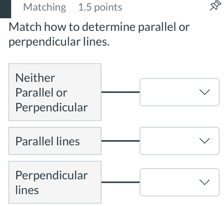 Solved: Matching 1.5 points Match how to determine parallel or ...