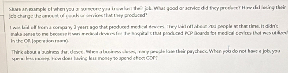 Solved: Share an example of when you or someone you know lost their job ...