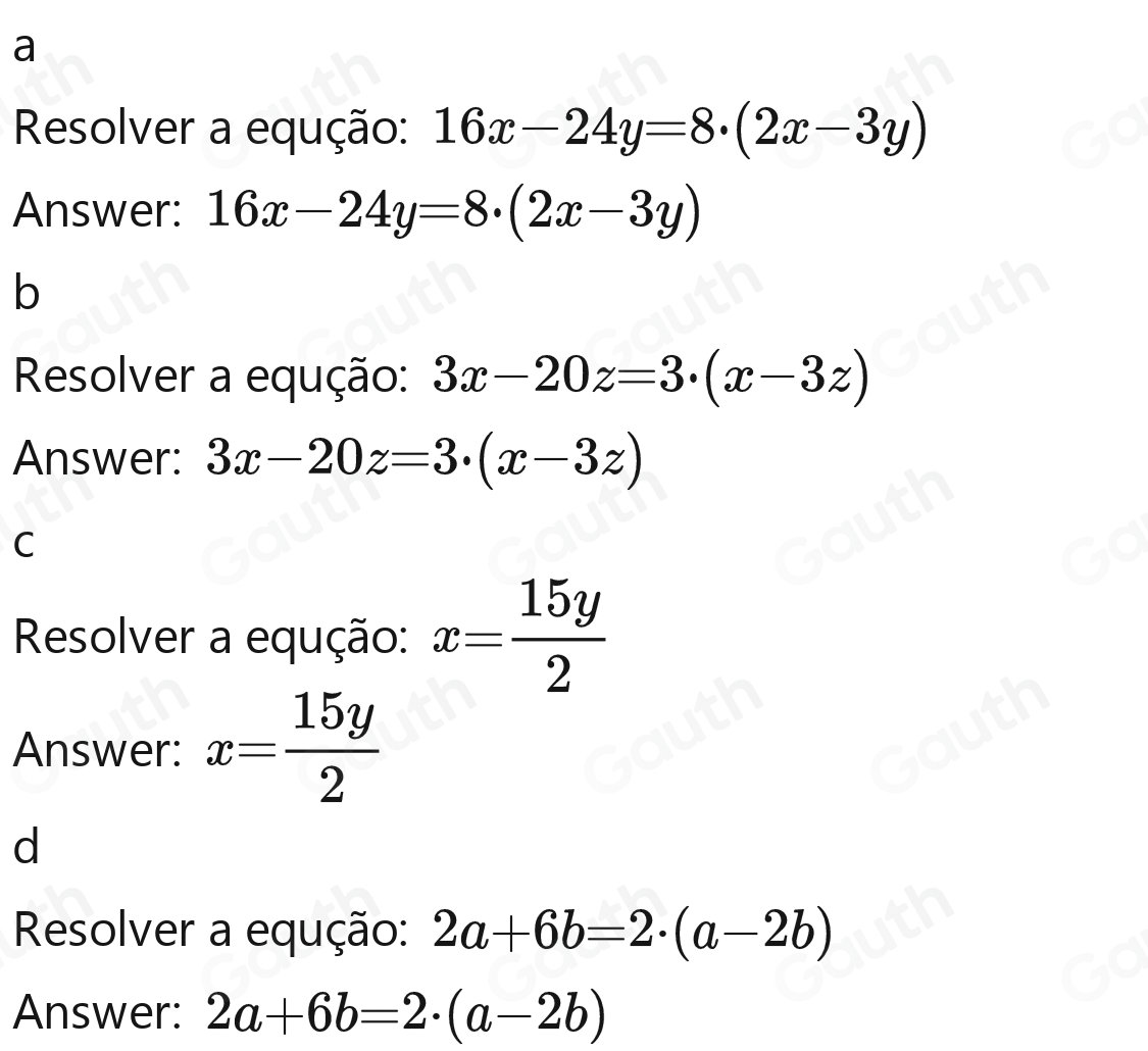 Resolvido:Entre as alternativas abaixo, marque as igualdades verdadeiras: (A) 16x-24y=8.(2x-3y) (B)