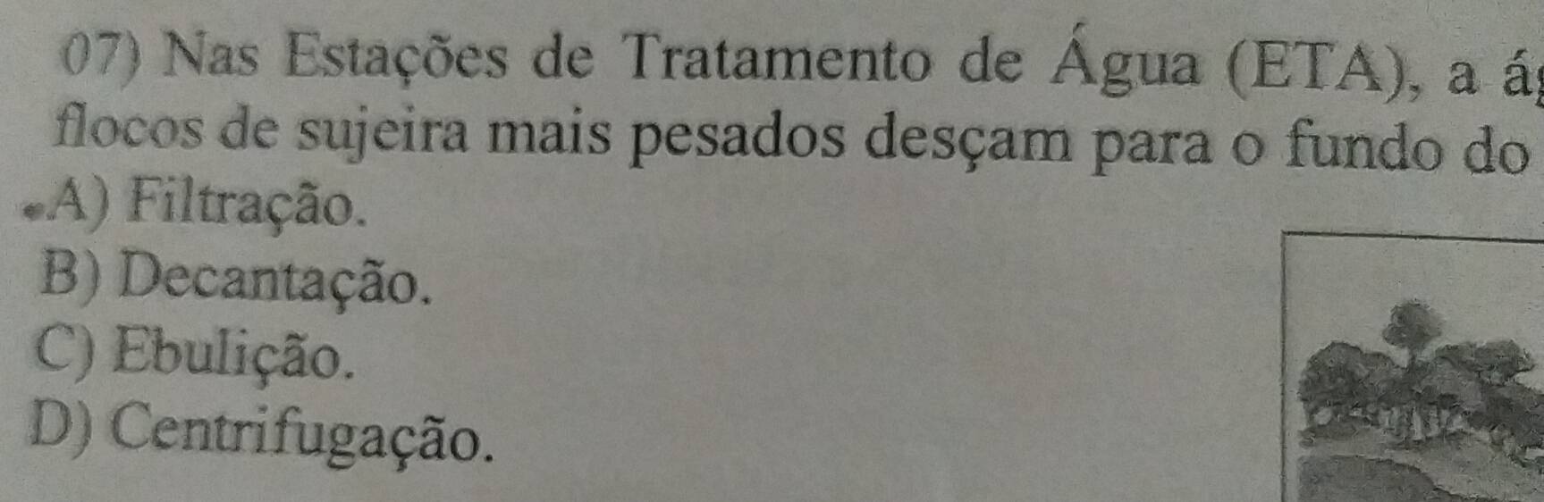 Solved: Nas Estações de Tratamento de Água (ETA), a ág flocos de ...