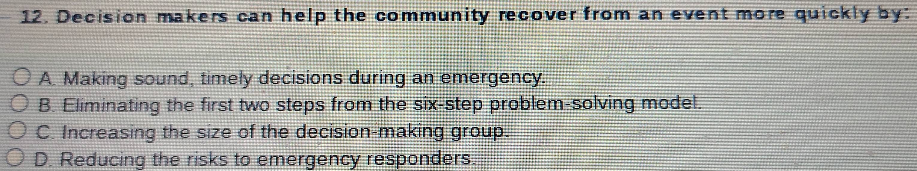 Solved: Decision makers can help the community recover from an event ...