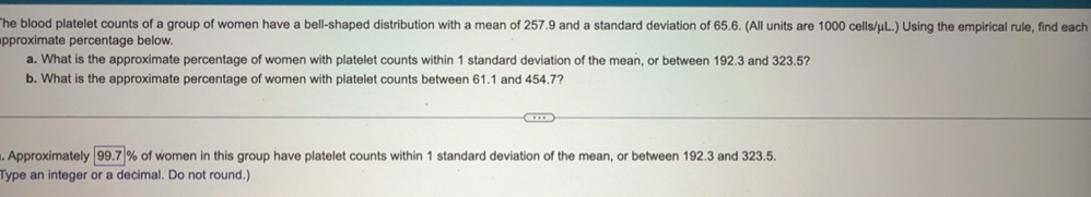 Solved: The blood platelet counts of a group of women have a bell ...