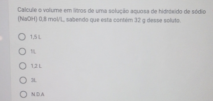 Resolvido:Calcule o volume em litros de uma solução aquosa de hidróxido ...