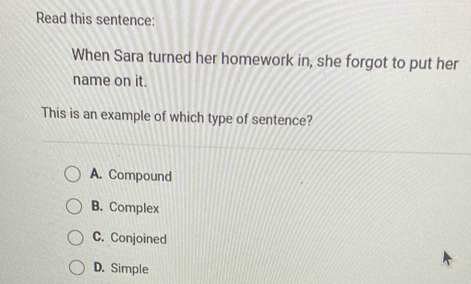 Solved: Read this sentence: When Sara turned her homework in, she ...