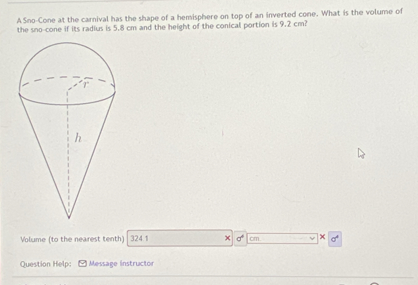 Solved: A Sno-Cone at the carnival has the shape of a hemisphere on top ...