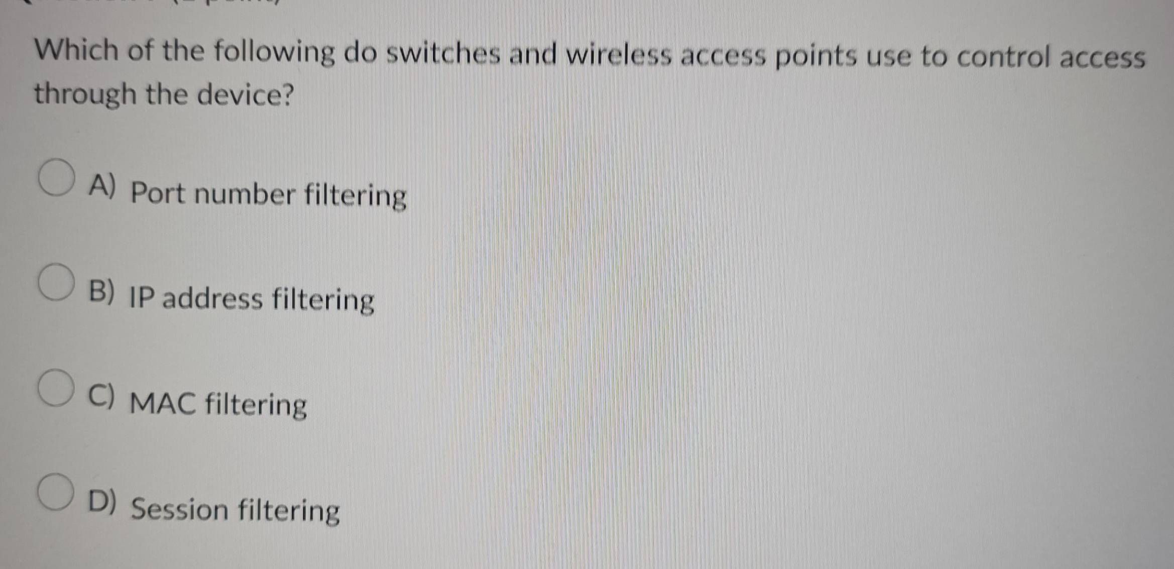 Solved: Which of the following do switches and wireless access points ...