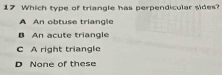 Solved: Which type of triangle has perpendicular sides? A An obtuse ...