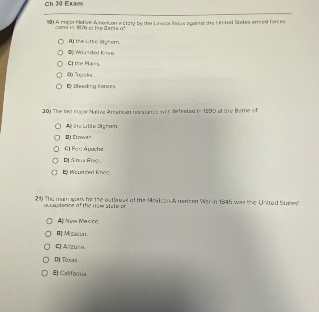 Gelöst:Ch 30 Exam 19) A major Native American victory by the Lakota ...