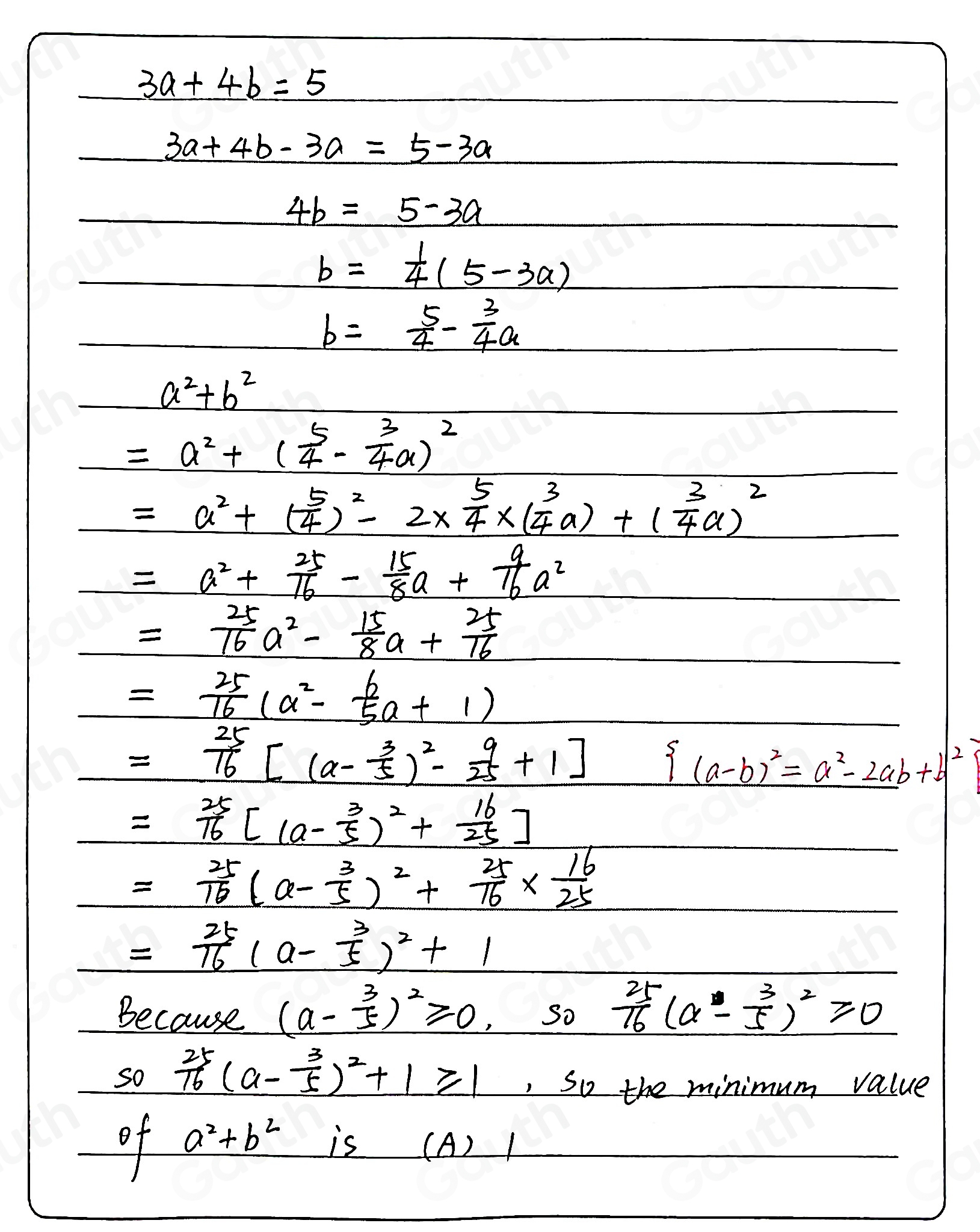 Solved: If 3a+4b=5 , where a, b∈ R , then minimum value of a^2+b^2 is ...