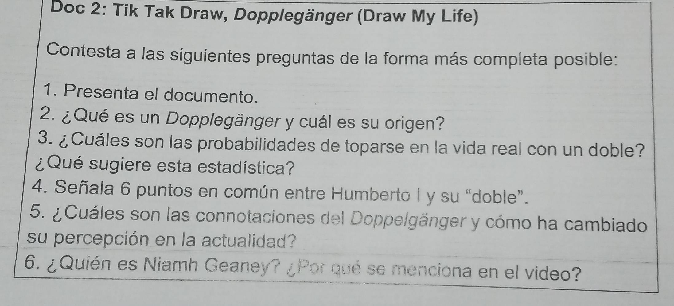 Résolu :Doc 2: Tik Tak Draw, Dopplegänger (Draw My Life) Contesta a las ...