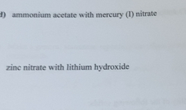 Solved: ammonium acetate with mercury (I) nitrate zinc nitrate with ...