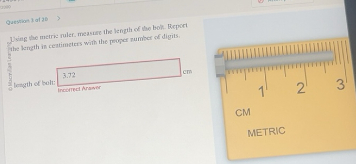Solved: (2000 Question 3 of 20 Using the metric ruler, measure the ...