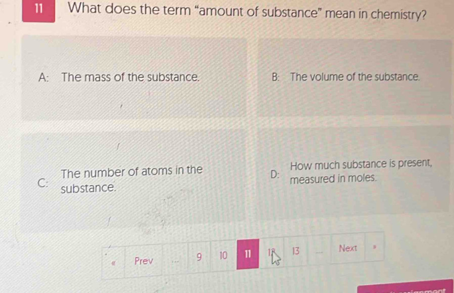 Solved: What does the term “amount of substance” mean in chemistry? A ...