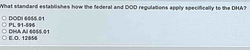 Solved: What standard establishes how the federal and DOD regulations ...