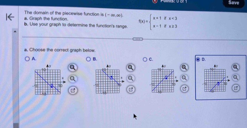 Solved: Save The domain of the piecewise function is (-∈fty ,∈fty ). a ...