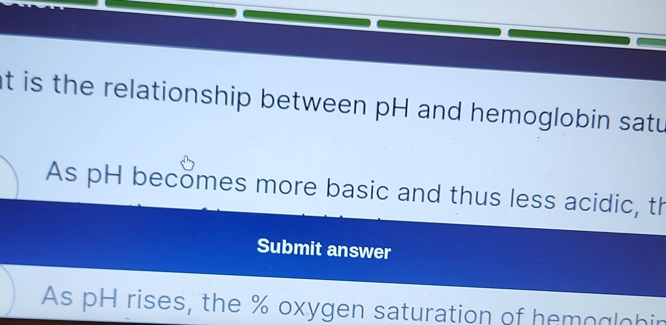 Solved: at is the relationship between pH and hemoglobin satu As pH ...