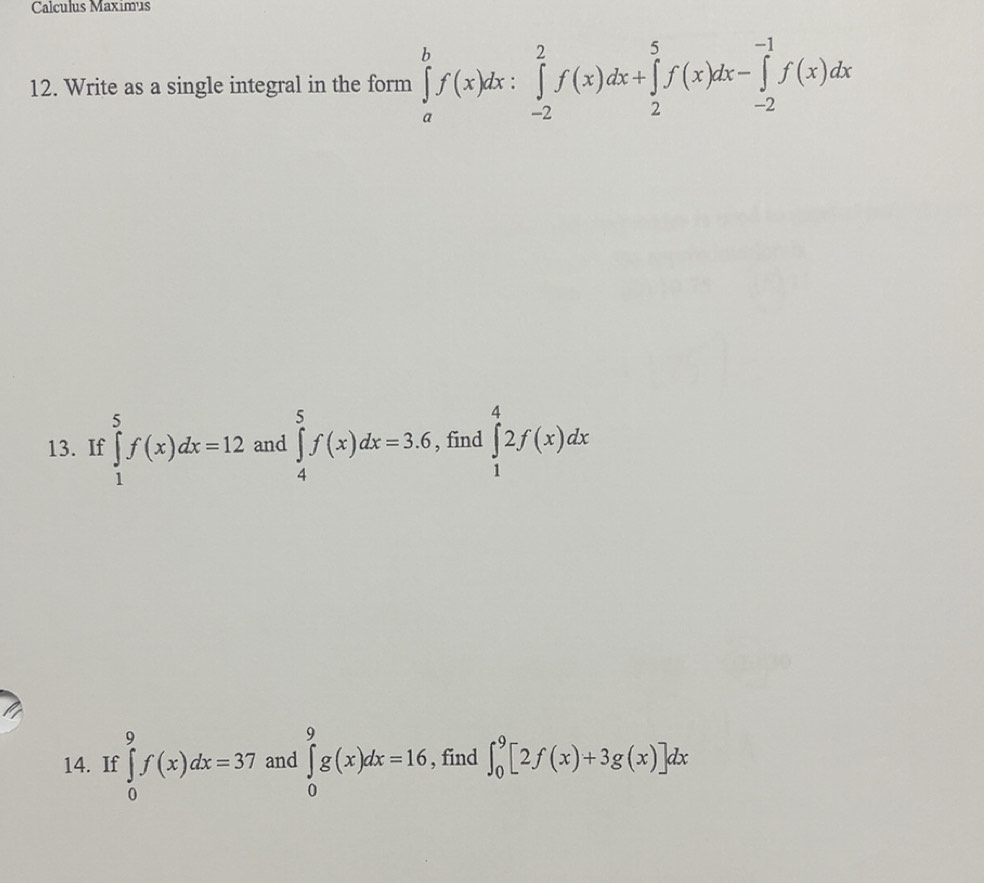Solved: Calculus Maximus 12. Write as a single integral in the form ∈ ...