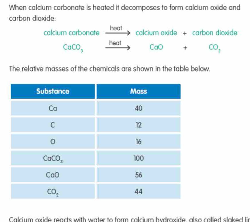 Solved: When calcium carbonate is heated it decomposes to form calcium oxide and carbon dioxide ...