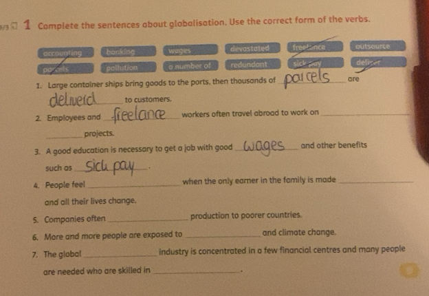 Gelöst:9/3 1 Complete the sentences about globalisation. Use the ...