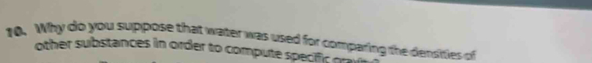 Solved: Why do you suppose that water was used for comparing the ...