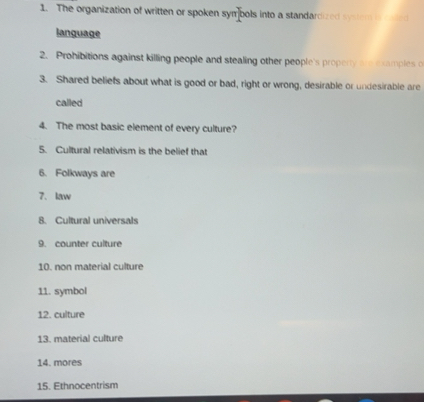 Solved: The organization of written or spoken symbols into a ...