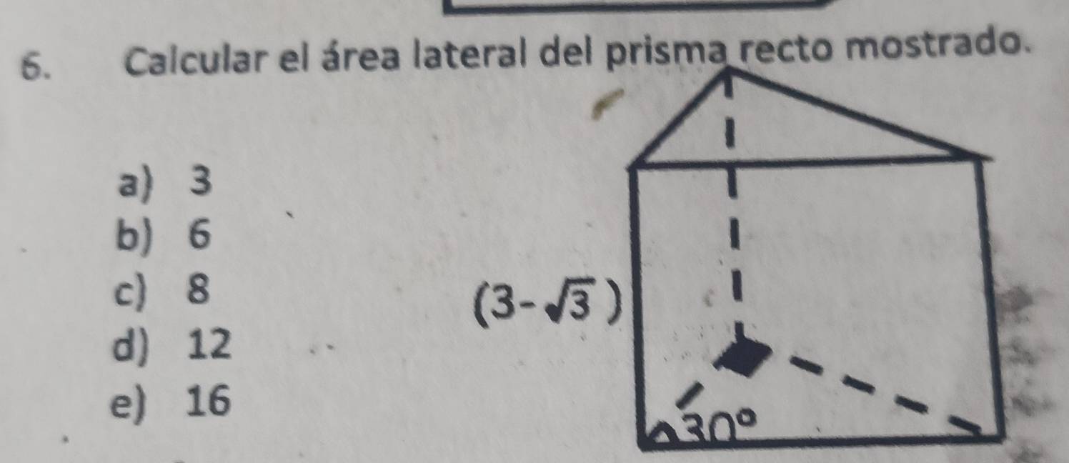 Resuelto:Calcular el área lateral del prisma recto mostrado. a) 3 b 6 c ...