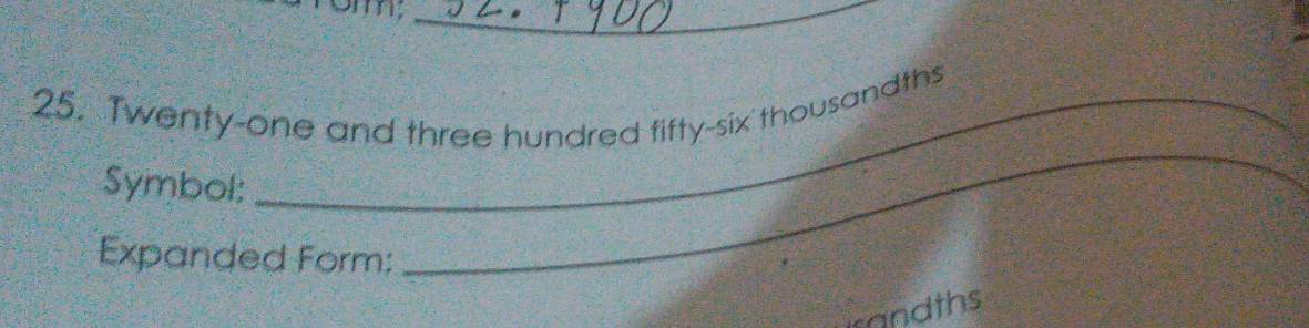 Solved: Twenty-one and three hundred fifty-six thousandths Symbol ...