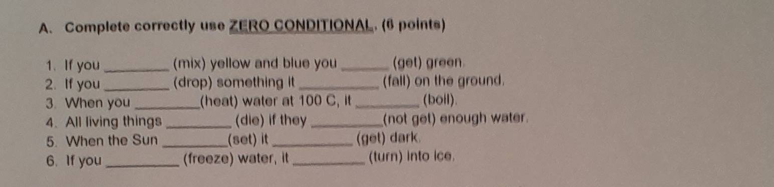 Resuelto:Complete correctly use ZERO CONDITIONAL. (6 points) 1. If you ...