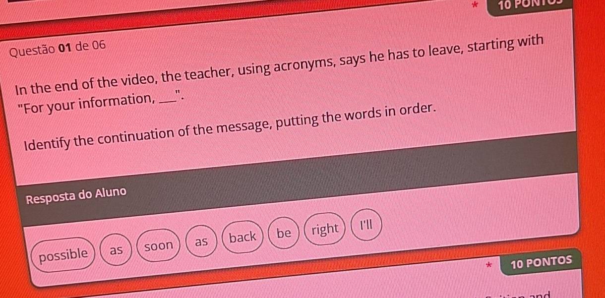 Resolvido:de 06 In the end of the video, the teacher, using acronyms ...