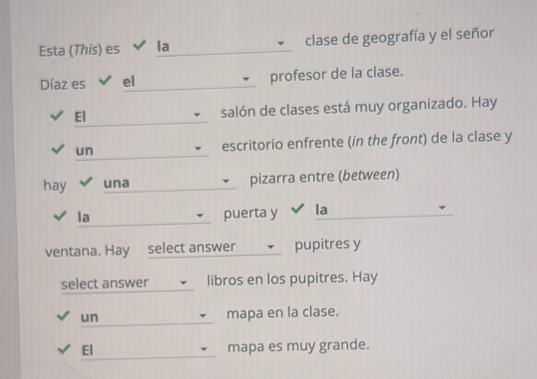 Solved: Esta (This) es la clase de geografía y el señor Díaz es el ...