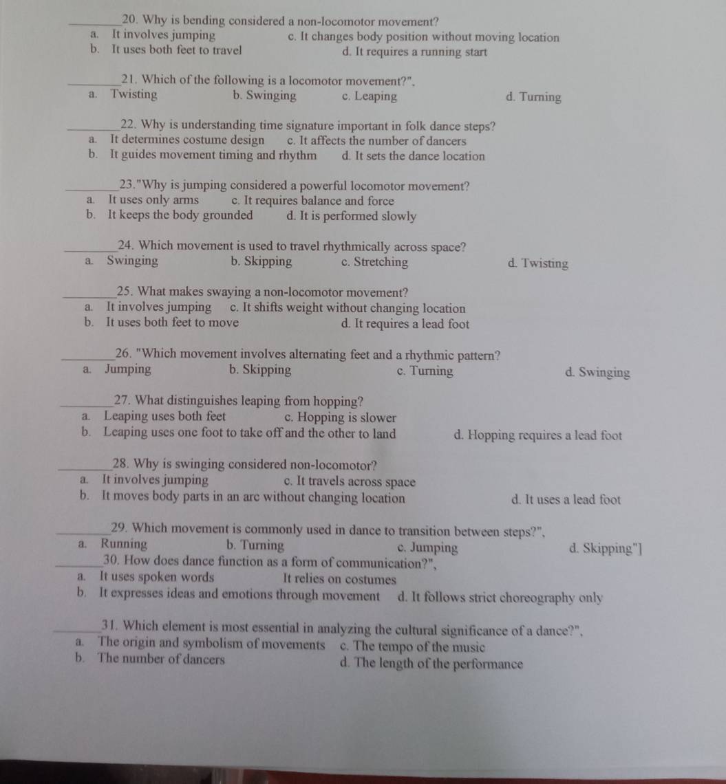 Solved: Why is bending considered a non-locomotor movement? a. It ...