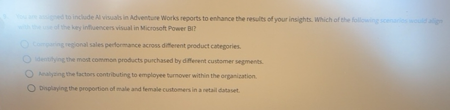 Solved: You are assigned to include AI visuals in Adventure Works ...